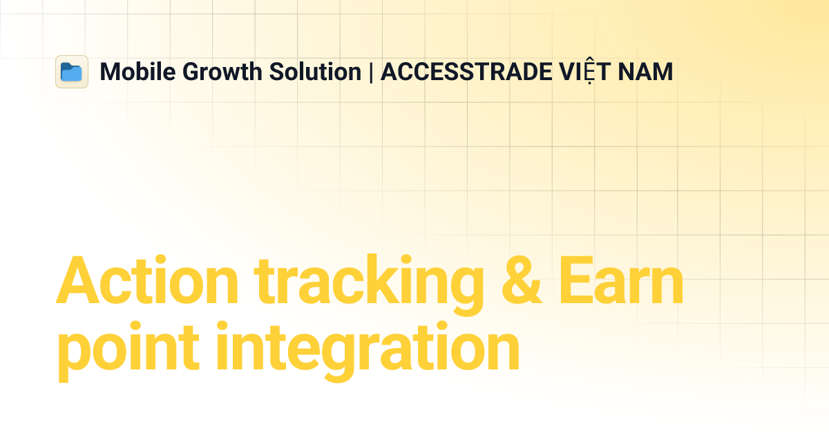 Action tracking & Earn point integration | Mobile Growth Solution ...